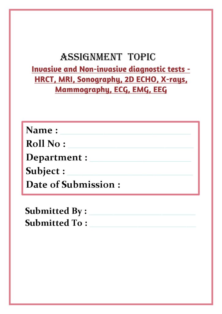 Invasive and Non-invasive diagnostic tests – HRCT, MRI, Sonography, 2D ...